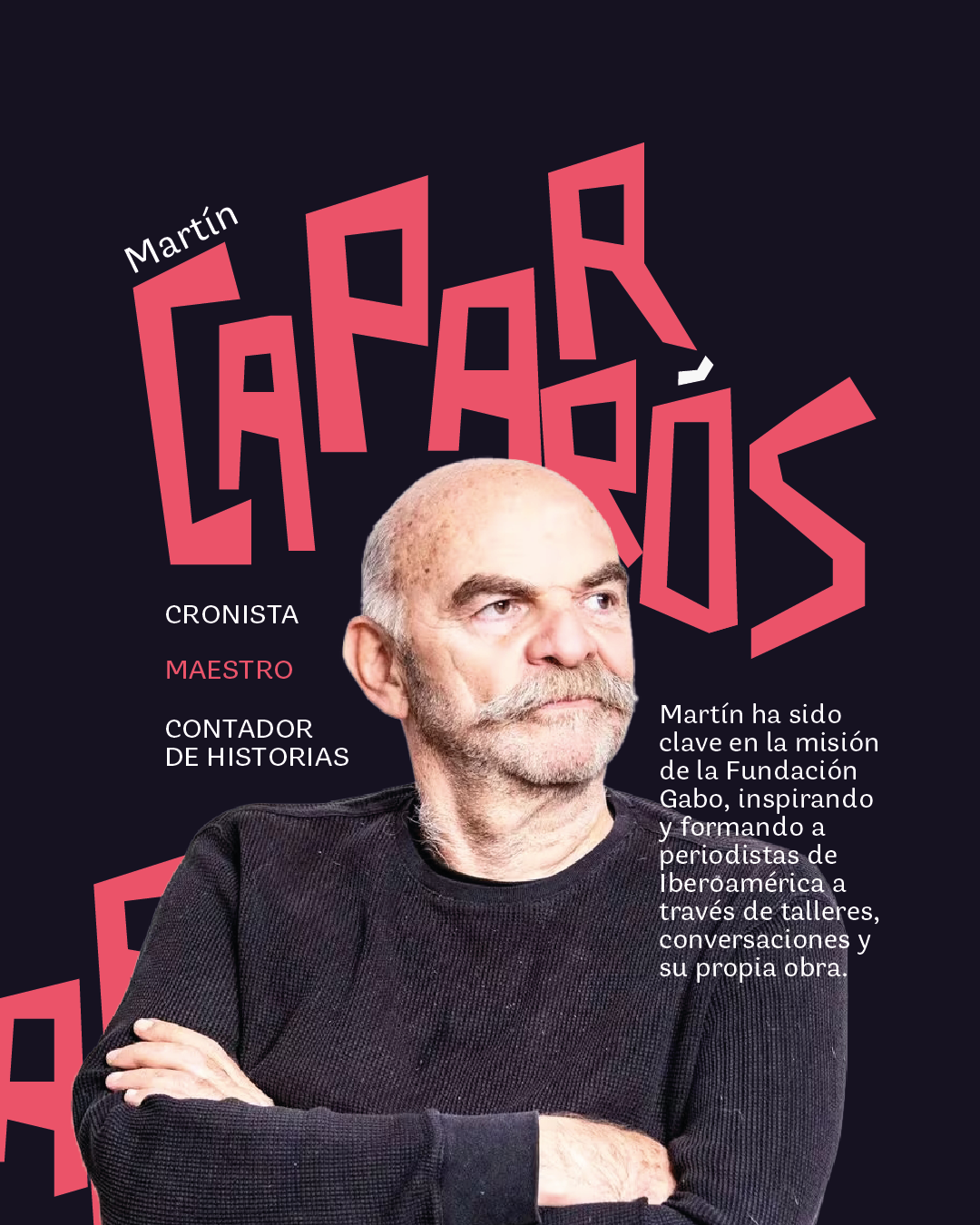 Homenaje a Martín Caparrós | Fundación Gabo